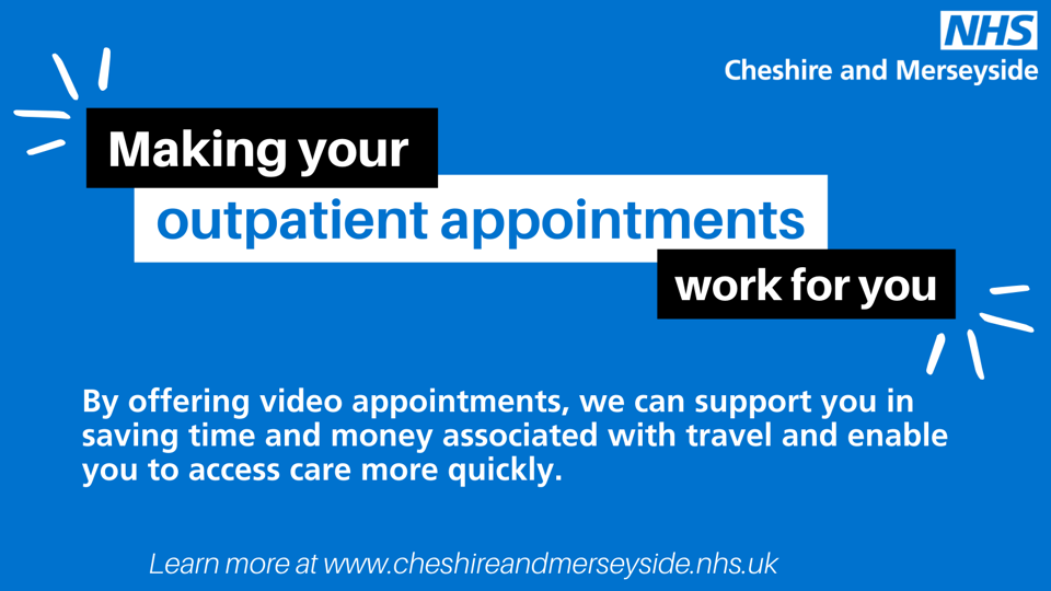 Video / Remote Consultations - NHS Cheshire and Merseyside